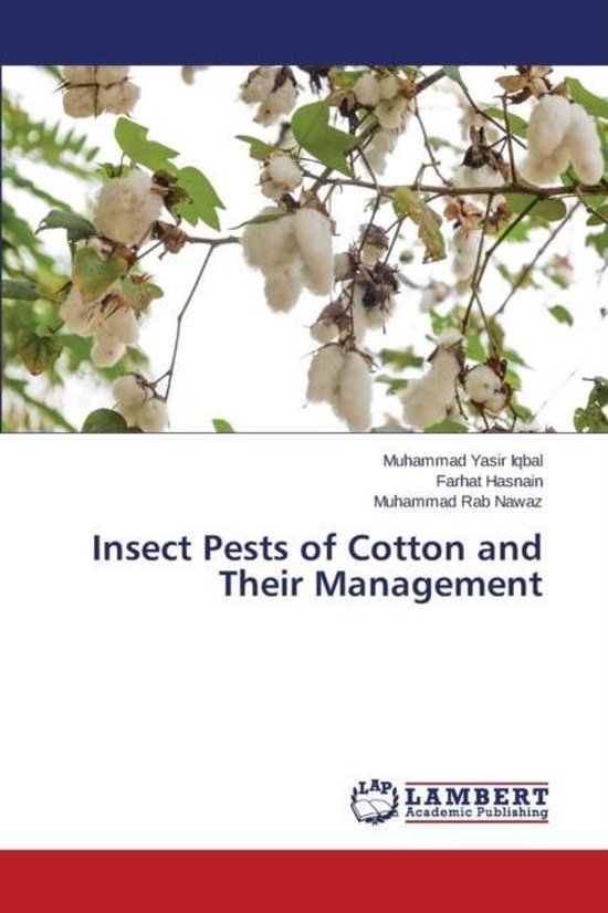 Insect Pests of Cotton and Their Management, Iqbal Muhammad Yasir | 9783659697111 | Boeken | bol.com
