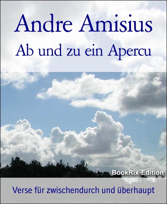 Ab und zu ein Apercu (ebook), Andre Amisius | 9783736859579 | Boeken | bol