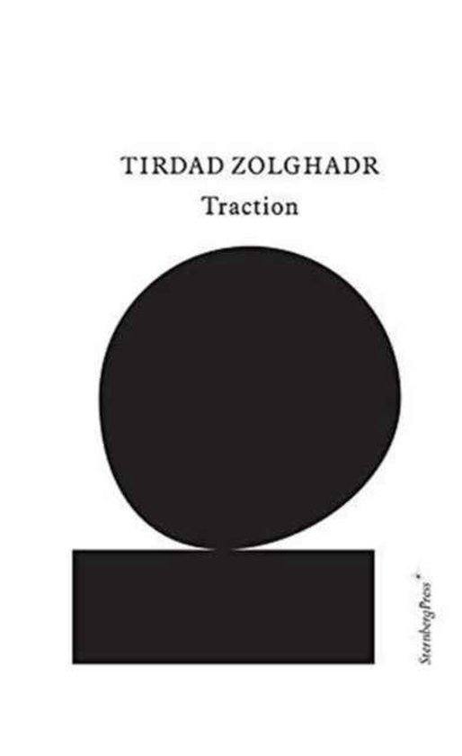 Tirdad Zolghadr - Traction | 9783956792038 | Tirdad Zolghadr | Boeken ...