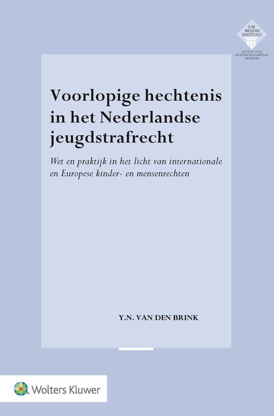 Voorlopige hechtenis in het Nederlandse jeugdstrafrecht (ebook ...