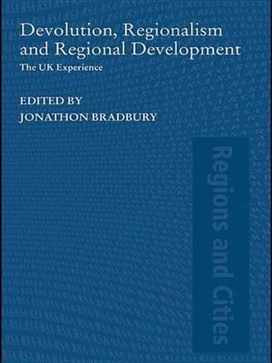 Regions and Cities - Devolution, Regionalism and Regional Development ...