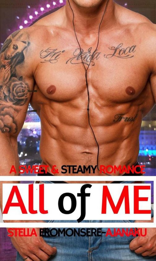 All of Me ~ A Sweet & Steamy Romance (ebook), Stella Eromonsere-Ajanaku |... | bol.com