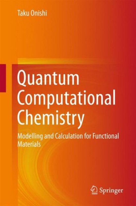 Quantum Computational Chemistry | 9789811059322 | Taku Onishi | Boeken | bol.com