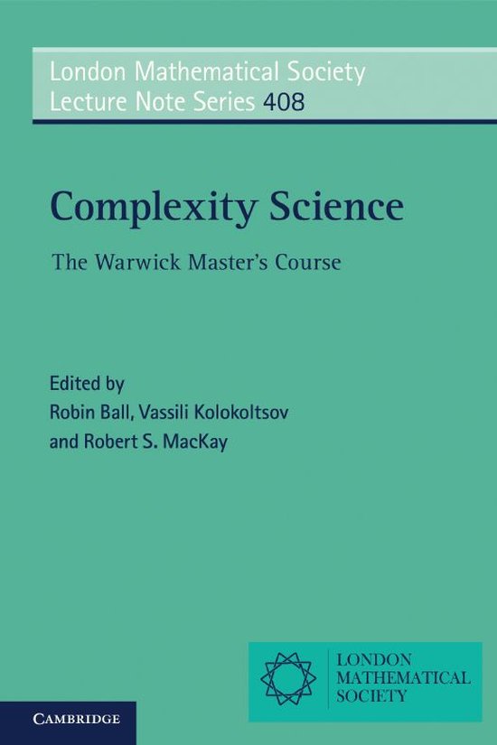 London Mathematical Society Lecture Note Series 408 - Complexity Science (ebook) |... | bol.com