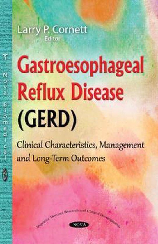 Gastroesophageal Reflux Disease (GERD) | 9781634841252 | Larry P ...