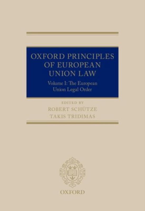 Oxford Principles of European Union Law | 9780199533770 | Onbekend ... Oxford Principles of European Union Law | 9780199533770 | Onbekend ...
