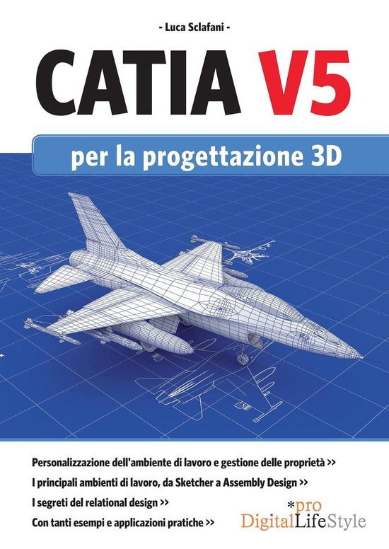 Catia V5 (ebook), Luca Sclafani | 9788868952402 | Boeken | bol.com