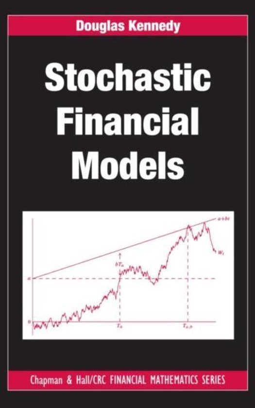 Stochastic Financial Models | 9781420093452 | Douglas Kennedy | Boeken | bol.com