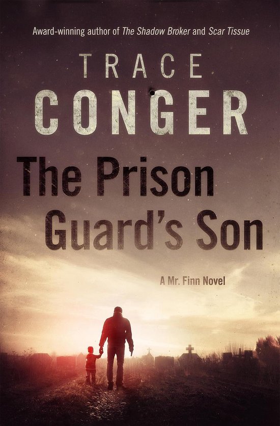 Mr. Finn - The Prison Guard's Son (ebook), Trace Conger | 9780996826730 ...