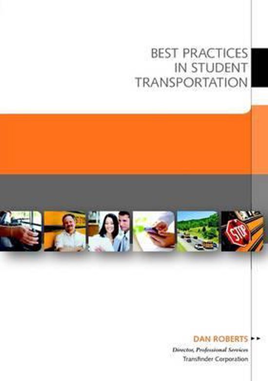 Best Practices in Student Transportation | 9781300547907 | Dan Roberts ...