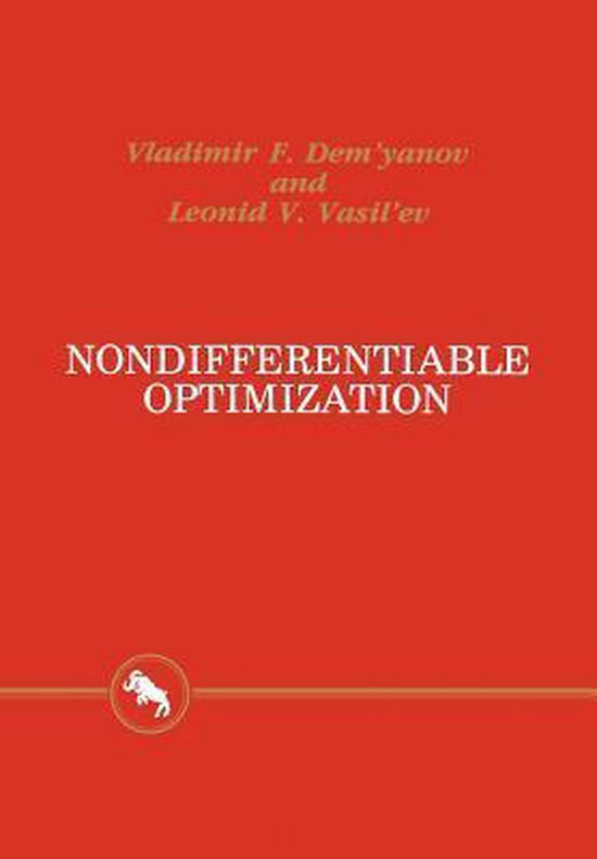 Nondifferentiable Optimization | 9781461382706 | V.F. Dem'yanov | Boeken | bol.com
