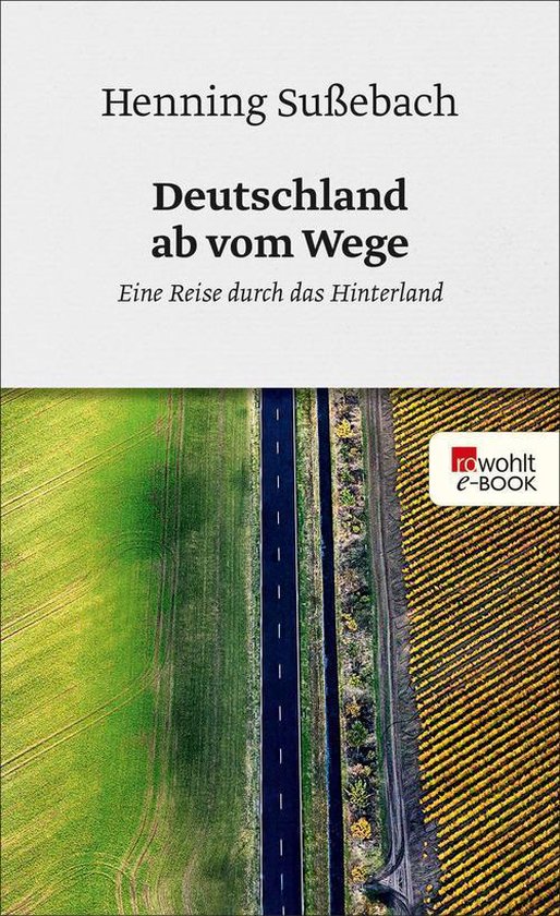 Deutschland ab vom Wege (ebook), Henning Sußebach | 9783644055414 ...