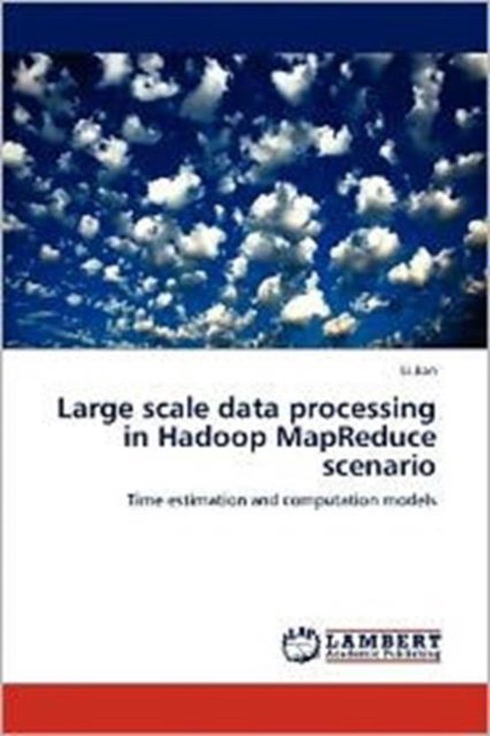 Large scale data processing in Hadoop MapReduce scenario ...