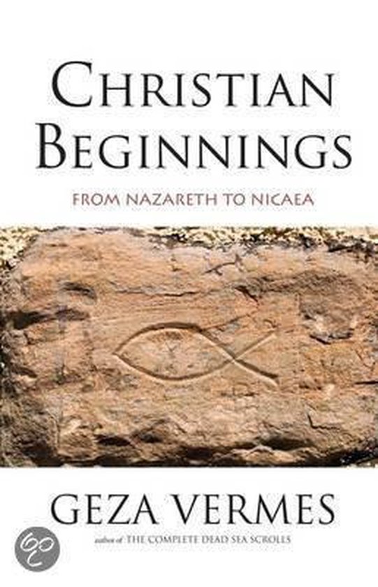 Christian Beginnings, Emeritus Professor of Jewish Studies Geza Vermes ...