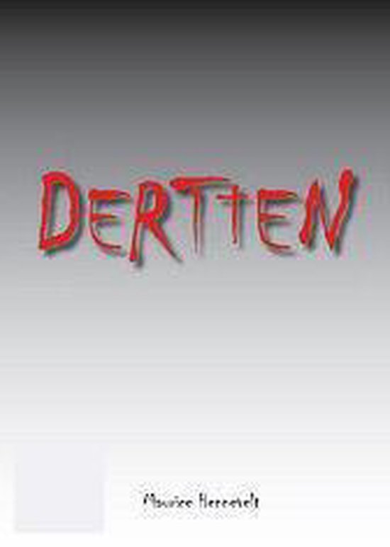 Dertien, Maurice Hennevelt | 9789085397625 | Boeken | bol