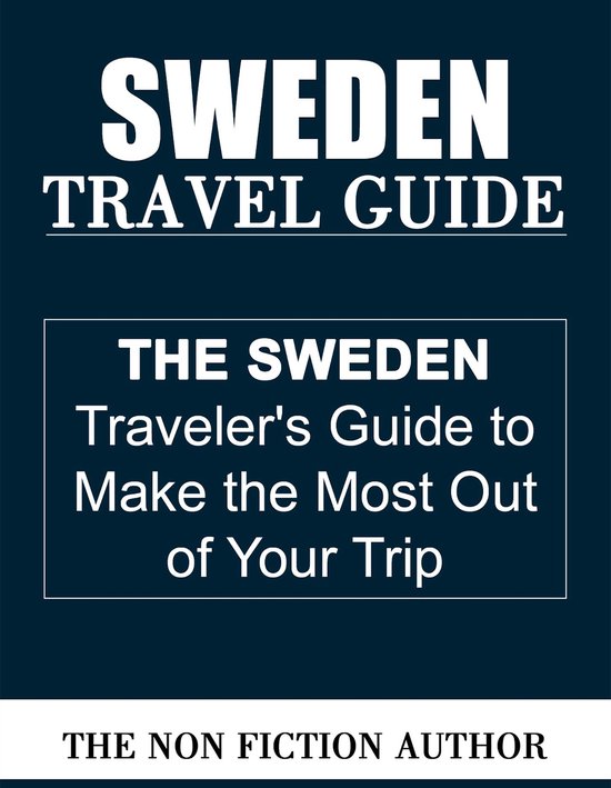 Sweden Travel Guide (ebook), The Non Fiction Author | 9781370423217 ...