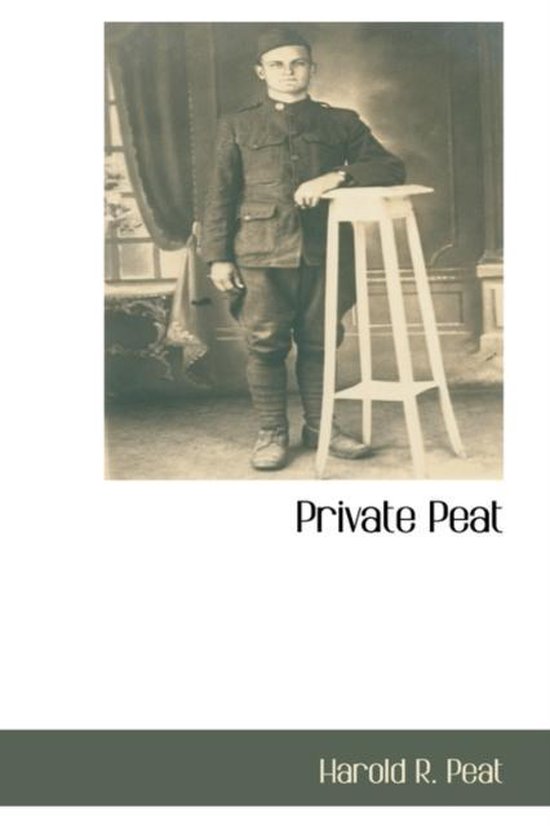 Private Peat, Harold Reginald Peat | 9781110815524 | Boeken | bol.com