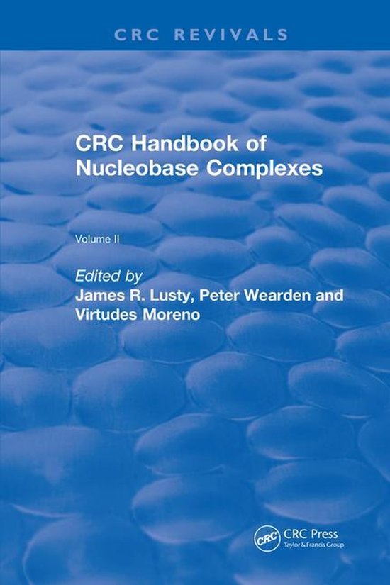 CRC Press Revivals - Handbook of Nucleobase Complexes (ebook), James R ...