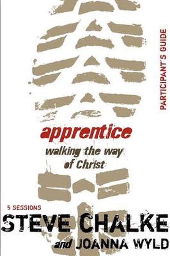 Apprentice: Walking the Way of Christ | 9780310322344 | Steve Chalke ...