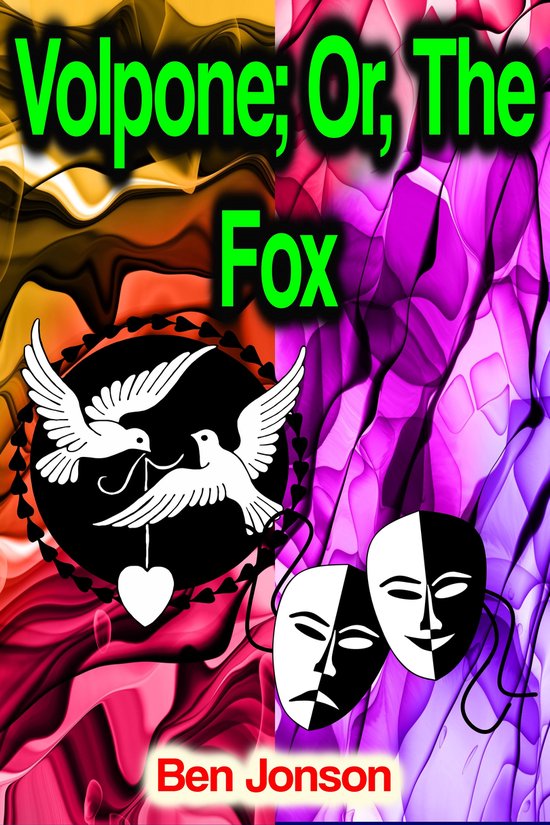 Volpone; Or, The Fox (ebook), Ben Jonson | 9783986770945 | Boeken | bol.com