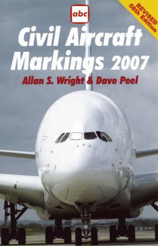 abc Civil Aircraft Markings 2007, Allan Wright | 9781857802504 | Boeken ...
