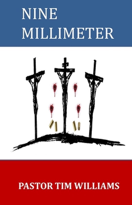 Nine Millimeter, Pastor Timothy Williams | 9780578793573 | Boeken | bol.com