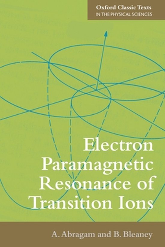 Electron Paramagnetic Resonance Of Transition Ions 9780199651528 A Abragam Boeken