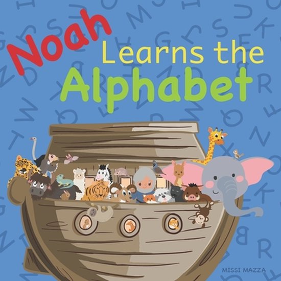Noah Learns the Alphabet, Missi Mazza | 9798465963060 | Boeken | bol