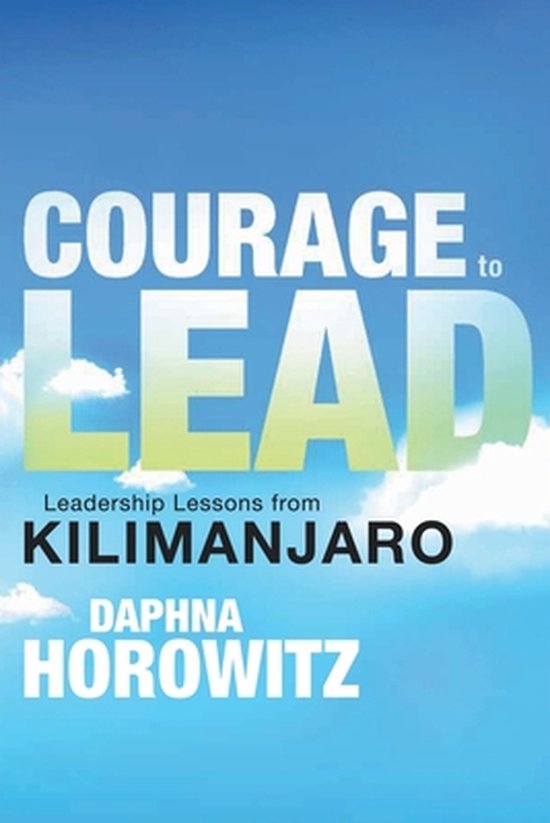 Courage to Lead | 9798542388106 | Daphna Horowitz | Boeken | bol.com