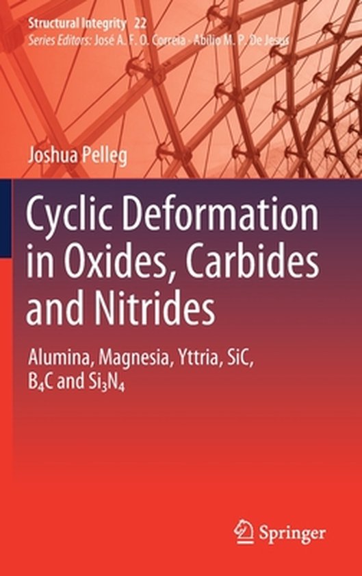 Structural Integrity- Cyclic Deformation in Oxides, Carbides and Nitrides |... | bol.com