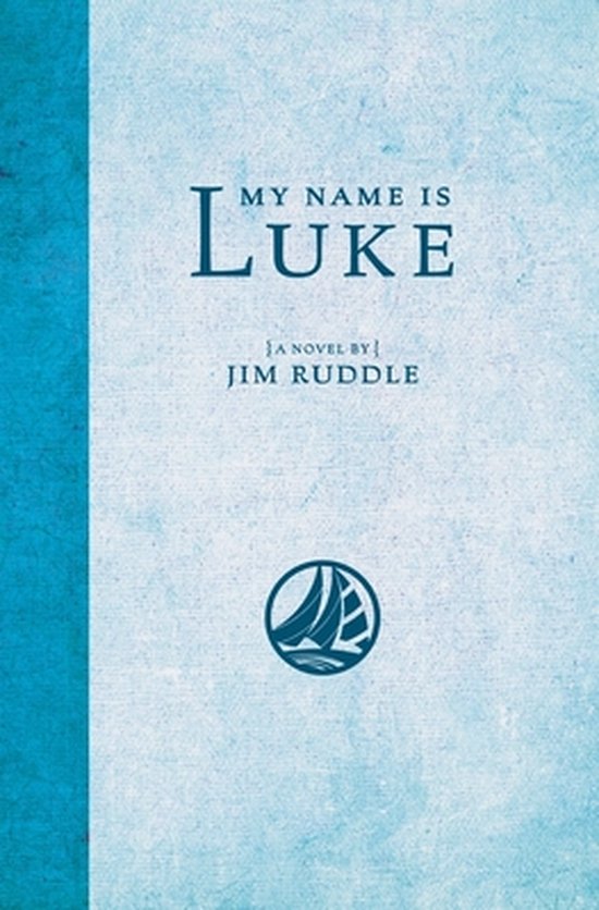 My Name is Luke, Jim Ruddle | 9781937484200 | Boeken | bol.com