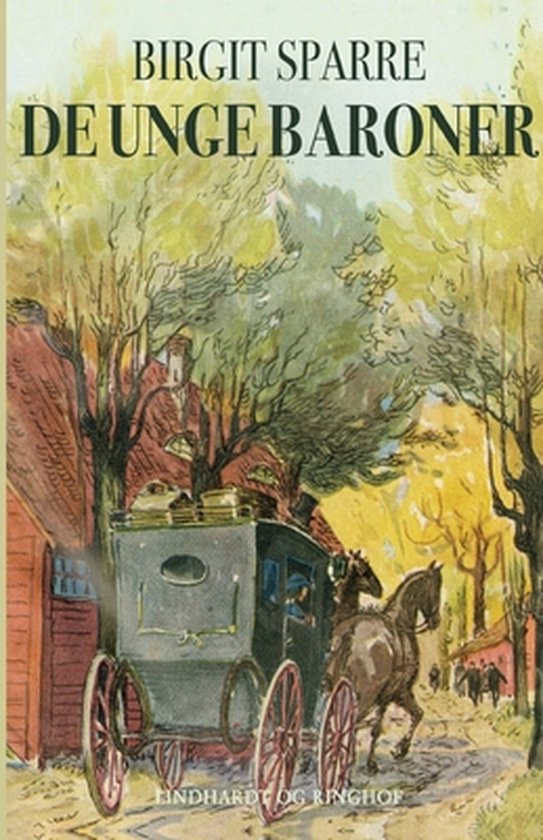 De unge baroner Glimringe 1860-1865 / De unge baroner, Birgit Sparre ...