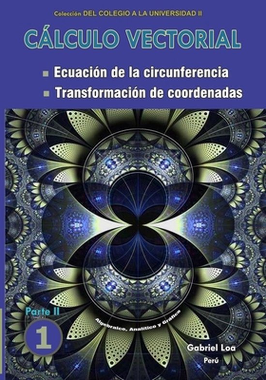 Libro 1 de Cálculo Vectorial- Colección del Colegio a la Universidad II ...