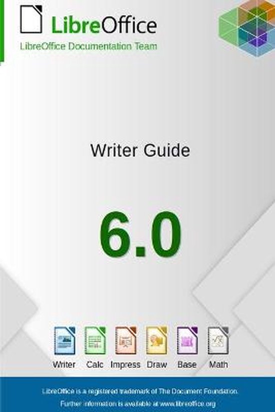 LibreOffice 6.0 Writer Guide | 9781921320538 | Libreoffice ...