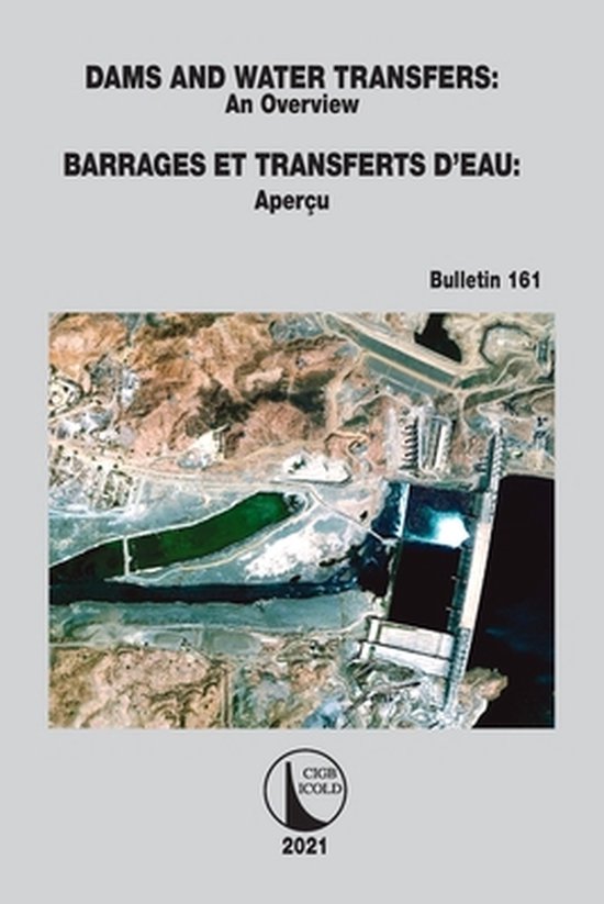 ICOLD Bulletins Series- Dams and Water Transfers – An Overview ...