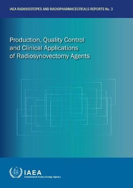 IAEA Radioisotopes and Radiopharmaceuticals Reports- Production, Quality Control and... | bol.com