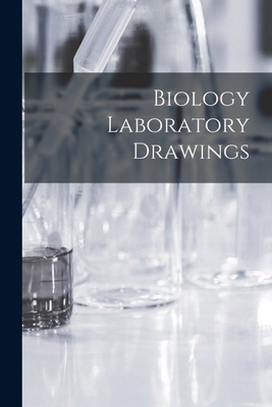 Biology Laboratory Drawings | 9781014031976 | Anonymous | Boeken | bol