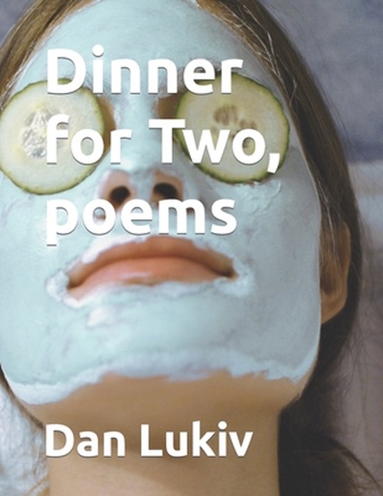 Dinner for Two, poems, Dan Lukiv | 9781690644262 | Boeken | bol