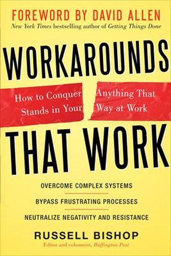 Workarounds That Work: How To Conquer Anything That Stands I, Russell ...