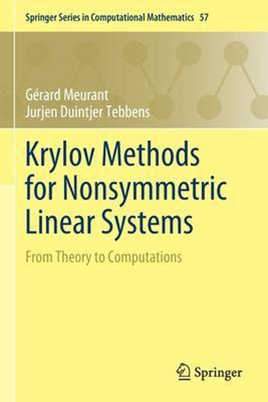 Krylov Methods for Nonsymmetric Linear Systems | 9783030552534 | Gerard Meurant | Boeken | bol