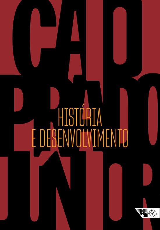 Caio Prado Júnior - História e desenvolvimento (ebook), Caio Prado ...