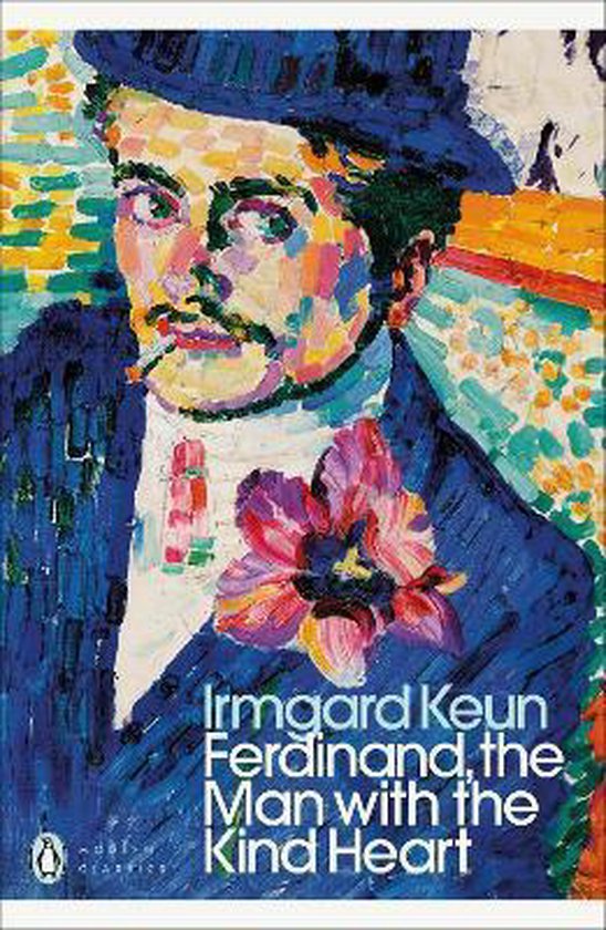 Ferdinand, the Man with the Kind Heart, Irmgard Keun | 9780241441336 ...