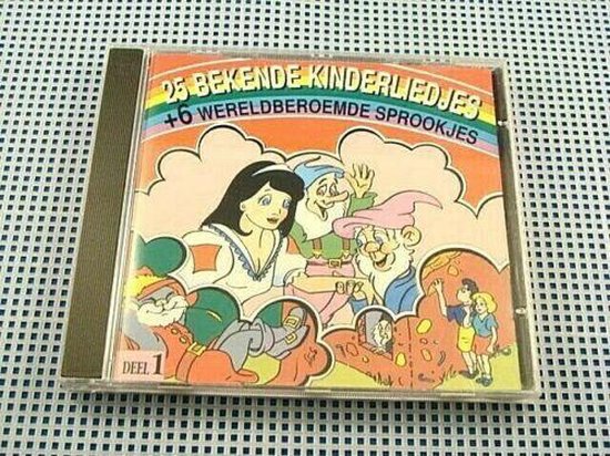 25 BEKENDE KINDERLIEDJES + 6 Wereldberoemde Sprookjes, Onbekend ...