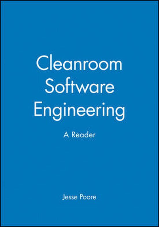 Cleanroom Software Engineering | 9781855546547 | J Poore | Boeken | bol.com