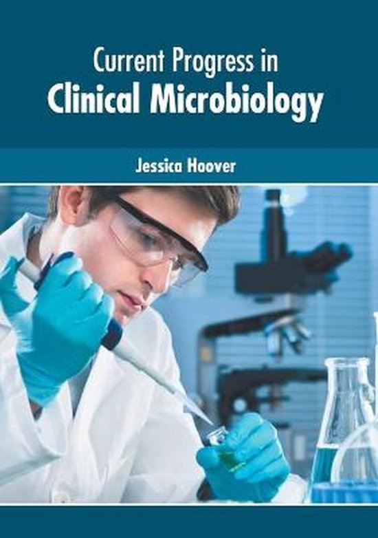 Current Progress in Clinical Microbiology | 9781639272600 | JESSICA ...