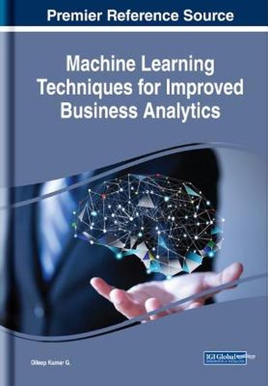 Machine Learning Techniques for Improved Business Analytics ...