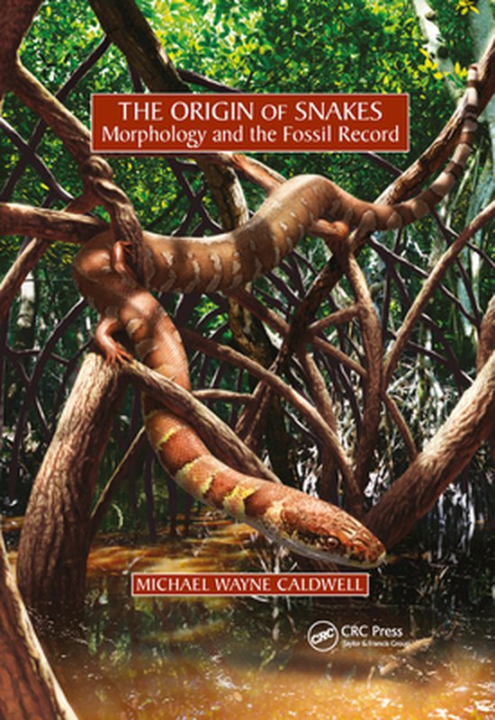 The Origin of Snakes (ebook), Michael Wayne Caldwell | 9781351645102 ...