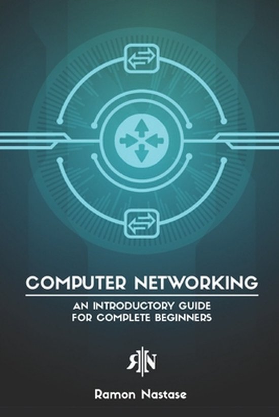Computer Networking- Computer Networking | 9781791769246 | Ramon Nastase | Boeken | bol