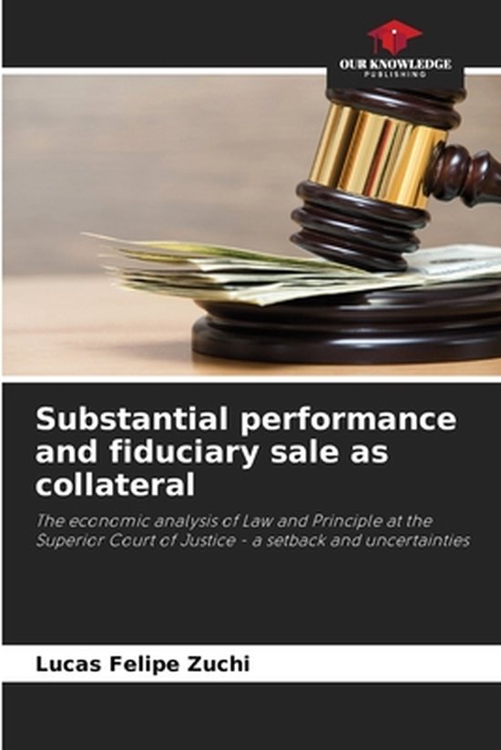 Substantial performance and fiduciary sale as collateral ...