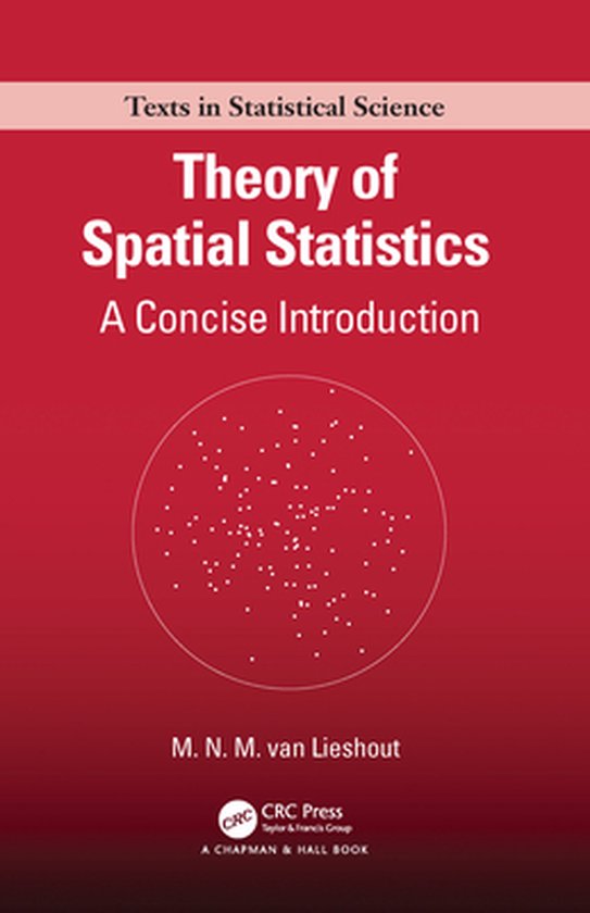 Chapman & Hall/CRC Texts in Statistical Science - Theory of Spatial Statistics... | bol.com